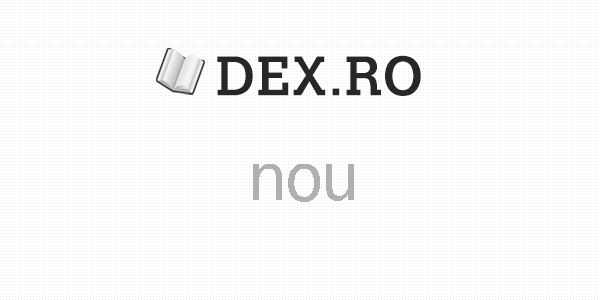 Dex nou, nou, definiţie nou, dex.ro Mobile